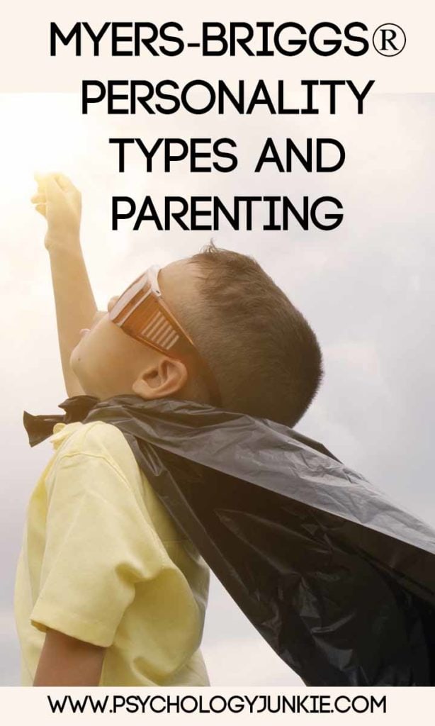 Myers-Briggs® Personality Types and Parenting - Psychology Junkie
