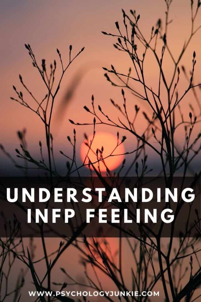 Understanding INFP Feeling - Psychology Junkie