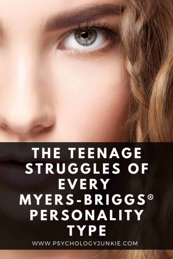 The Teen Struggles of Each Personality Type - Psychology Junkie