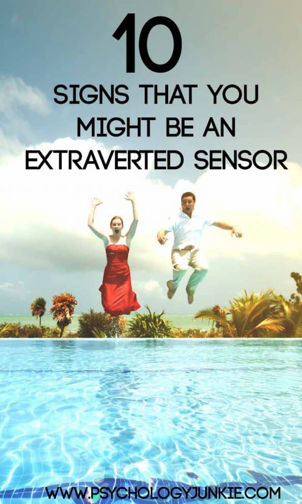 10 Signs That You Use Extraverted Sensing - Psychology Junkie