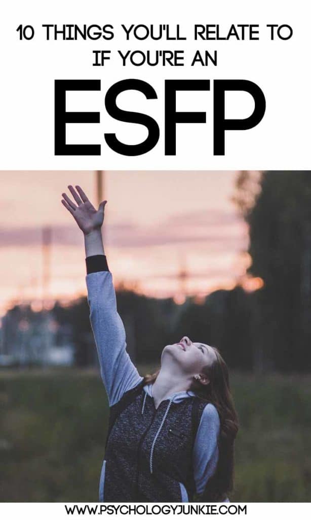 10 Things You'll Relate to If You're an ESFP - Psychology Junkie