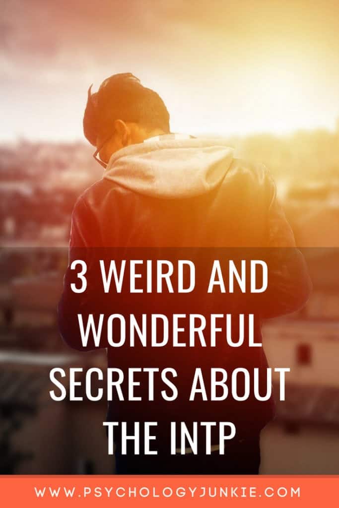 3 Weird and Wonderful Secrets About the INTP - Psychology Junkie