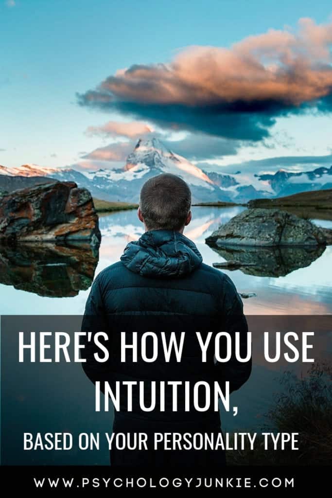 Here's How You Use Intuition, Based On Your Personality Type ...