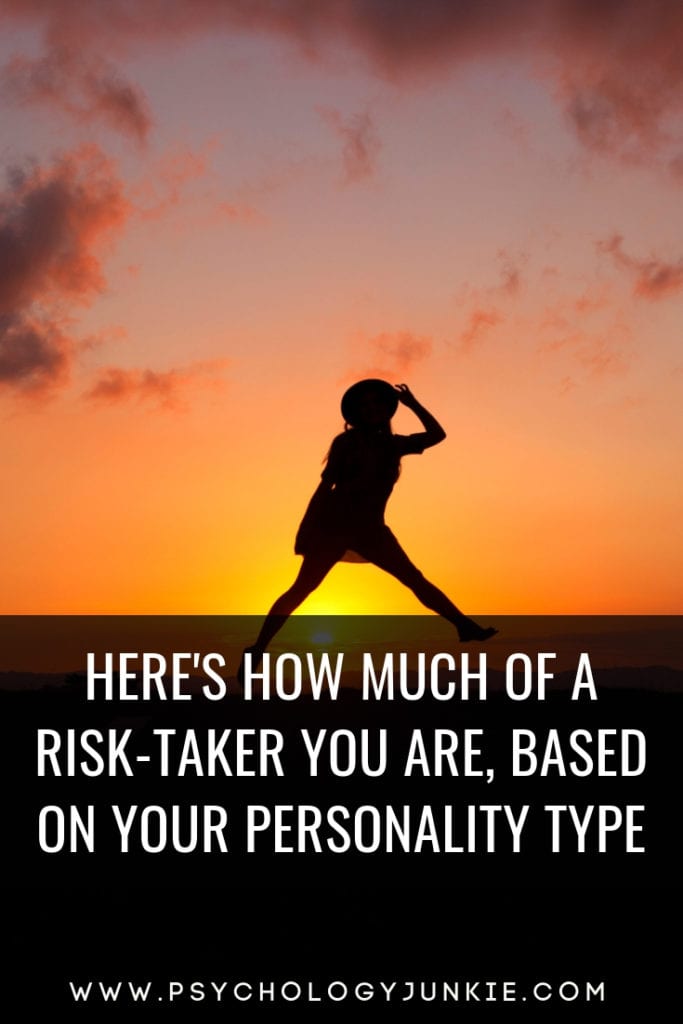 Here's How Much of a Risk-Taker You Are, Based On Your Personality Type ...