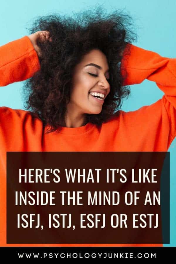Here's What It's Like Inside the Mind of an ISFJ, ISTJ, ESFJ or ESTJ ...