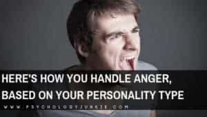 Here's How You Handle Anger, Based on Your Personality Type ...