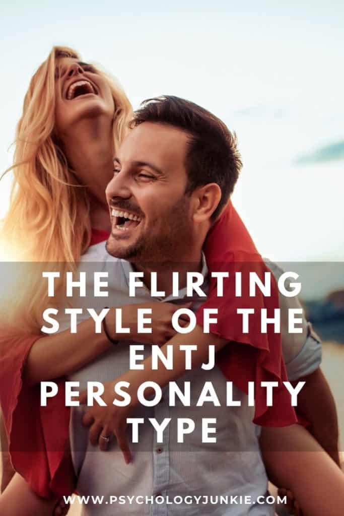 The Flirting Style Of The Entj Personality Type Psychology Junkie