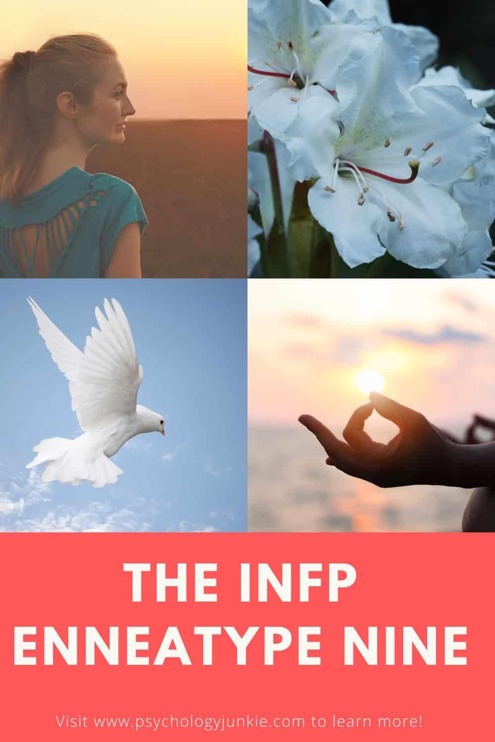 The INFP Enneagram Type Nine - Psychology Junkie