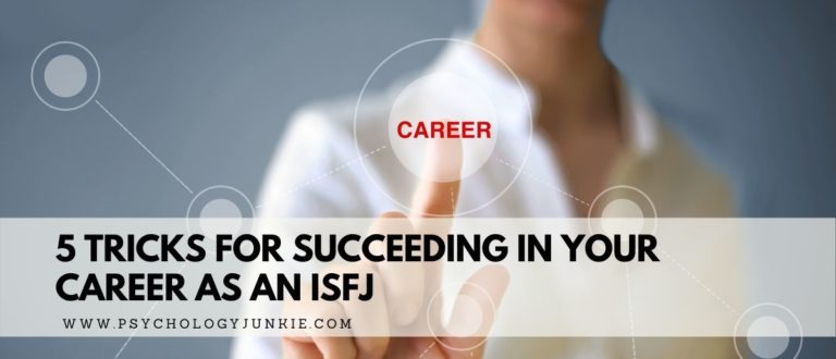 5 Tricks for Succeeding in Your Career as an ISFJ - Psychology Junkie
