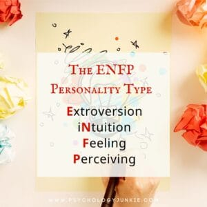 The Courage of the ENFP Personality Type - Psychology Junkie